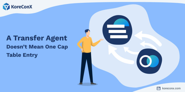 Using a Transfer Agent Doesn’t Mean You Have a Single Entry on Your Cap ...