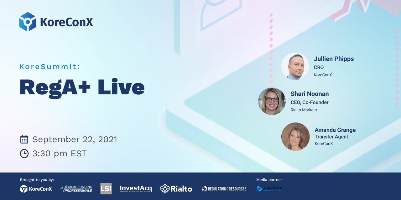 RegA+ Live - Kore All-in-One Platform