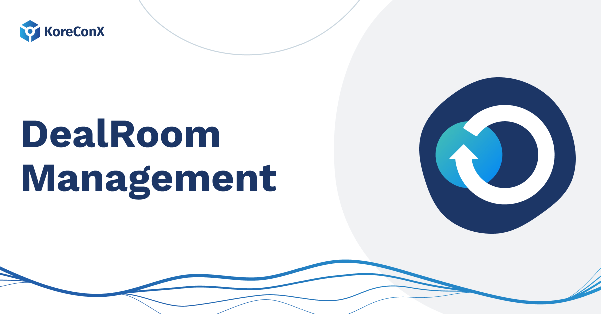Solutions - Dealroom Management - Kore All-in-One Platform