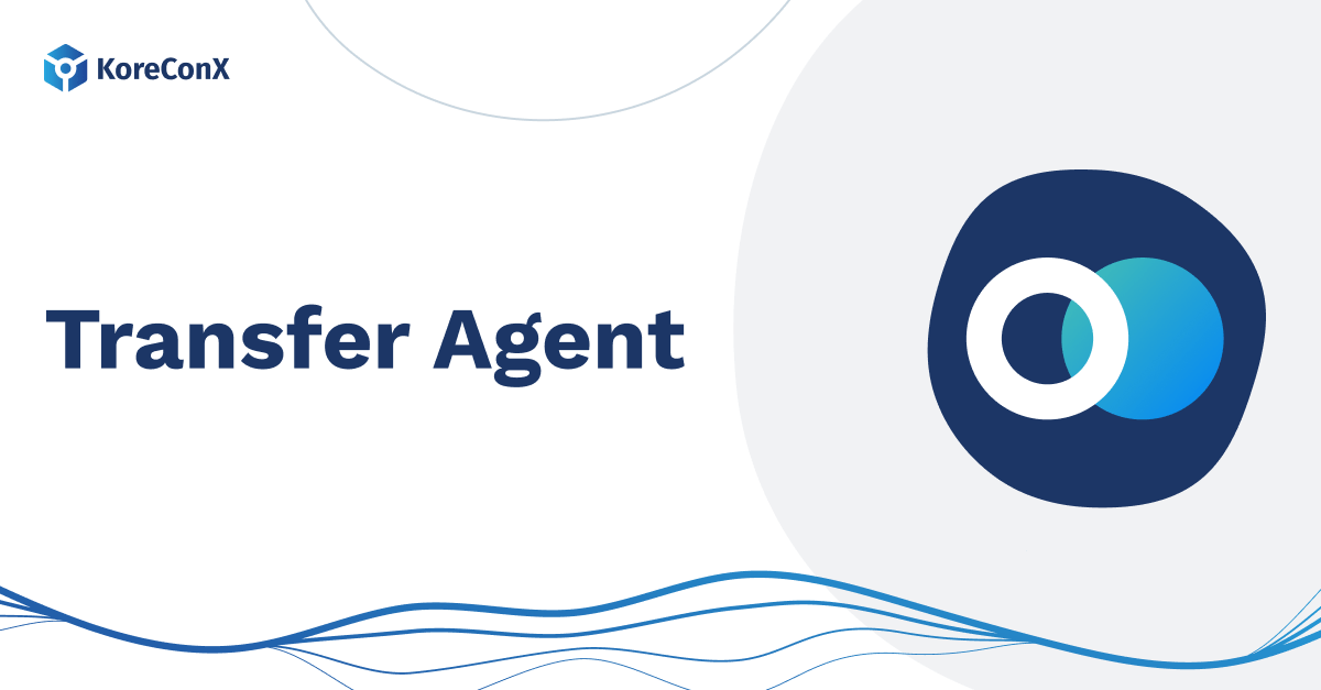 Solutions - Transfer Agent - Kore All-in-One Platform