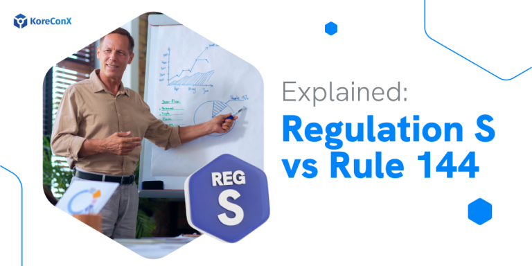 Regulation S vs Rule144 explained - Kore All-in-One Platform