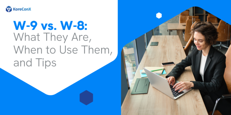 W-9 vs. W-8: What They Are, When to Use Them, and Tips - Kore All-in ...