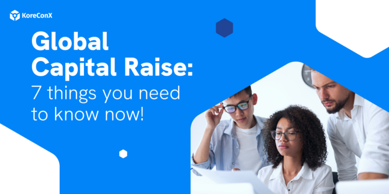 Global Capital Raise: 7 things you need to know now! - Kore All-in-One ...